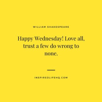 Wednesday Motivational Quotes To Beat The Mid Week Slump - Inspired Life