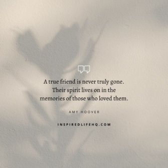 Uplifting Quotes About The Loss of a Friend To Help You Cope - Inspired ...