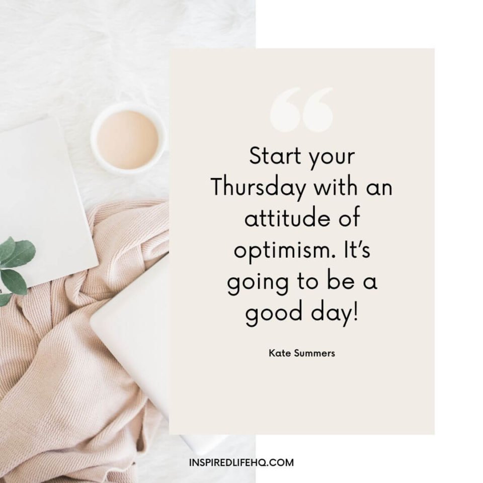 Thursday Motivational Quotes To Finish The Week Strong - Inspired Life