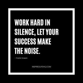 Inspiring Move In Silence Quotes to Live By - Inspired Life