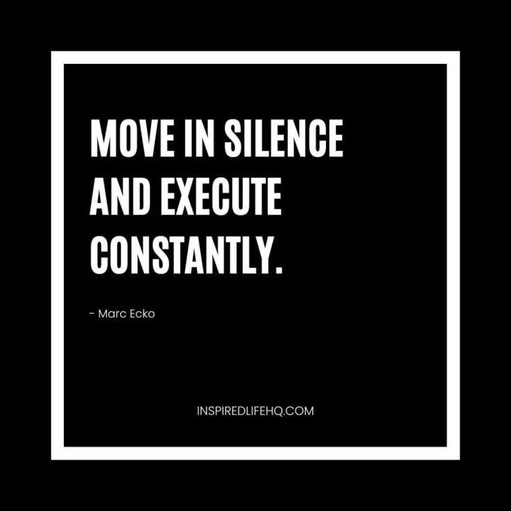 Inspiring Move In Silence Quotes to Live By - Inspired Life