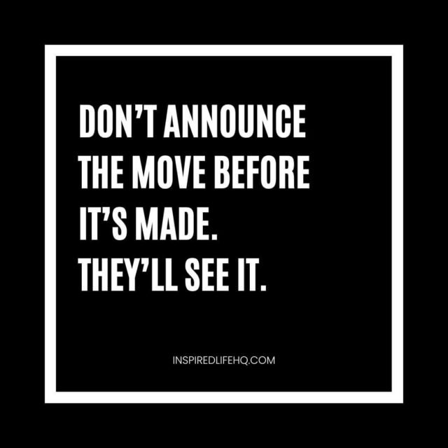 Inspiring Move In Silence Quotes to Live By - Inspired Life