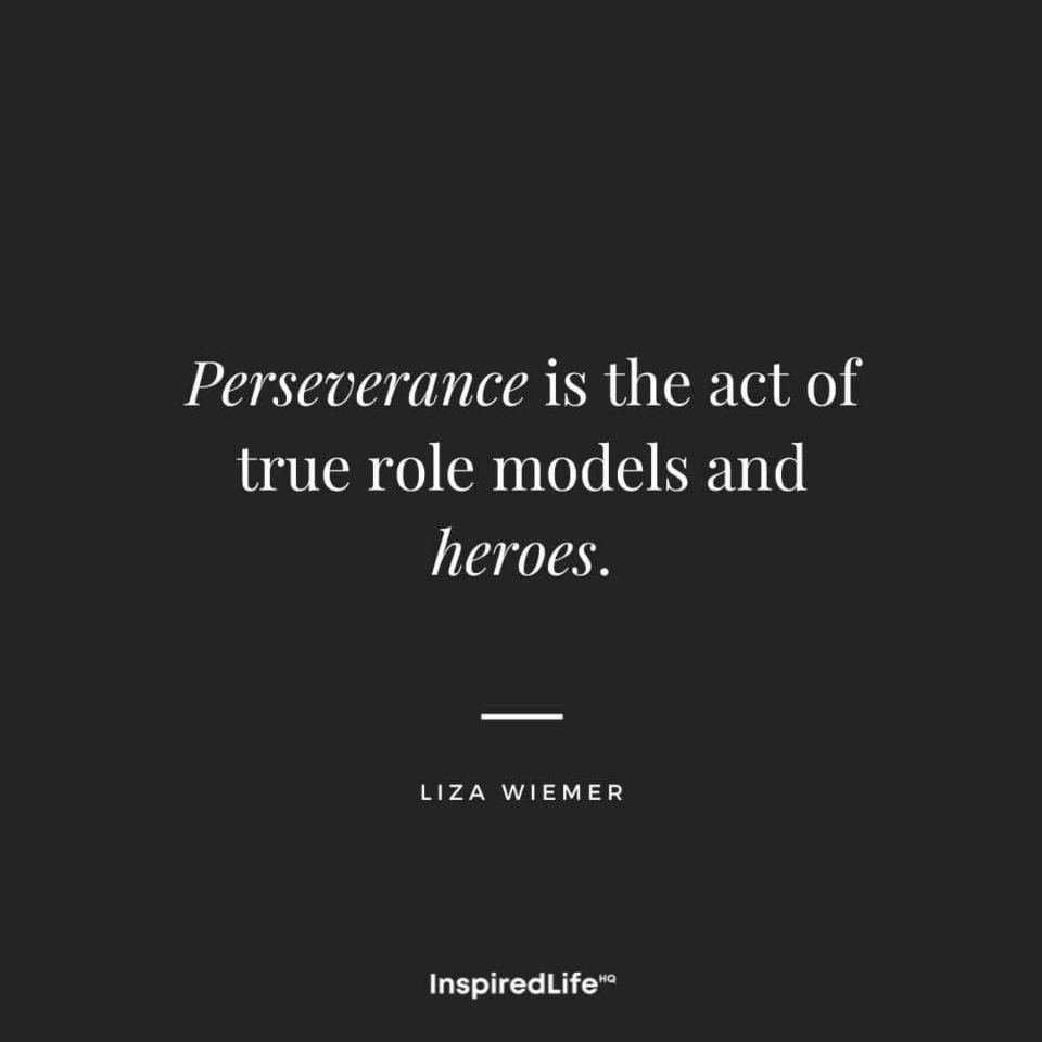 163 Perseverance Quotes That Spark Courage and Determination