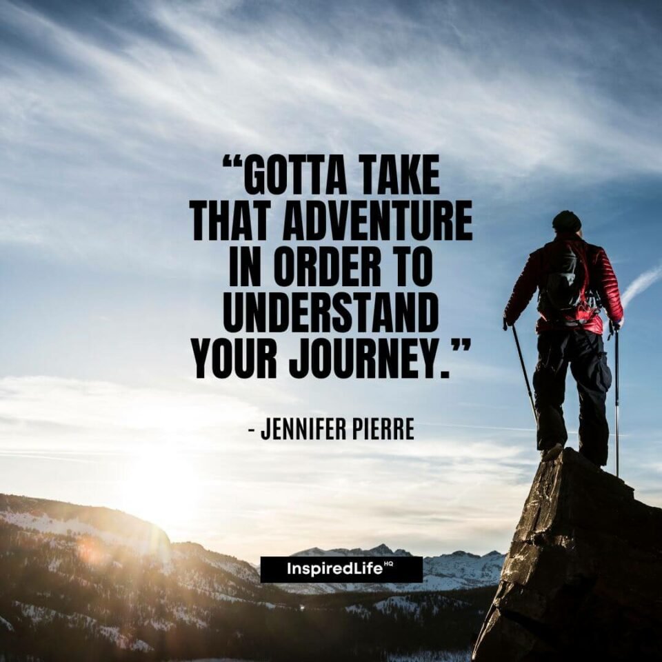 77 Positive and Inspiring Journey Quotes - Inspired Life
